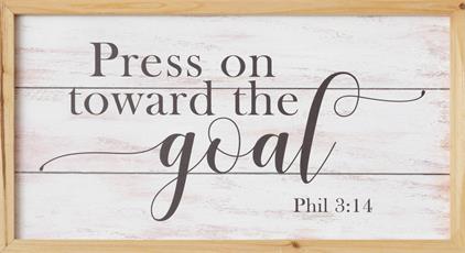 Press on Toward Your Goal - Fathers Heart Ministry